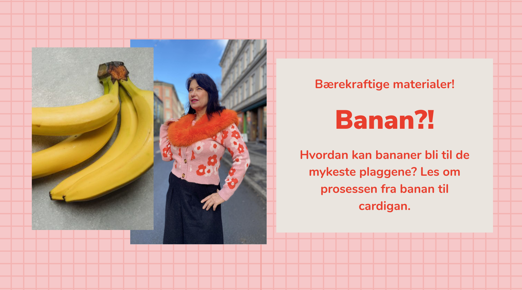 Fra bananskall til cardigan! – Manillusion